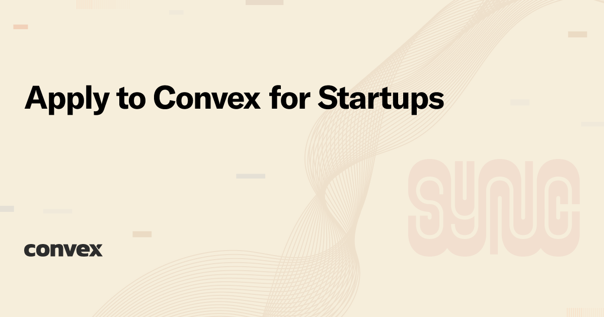 Apply to Convex for Startups