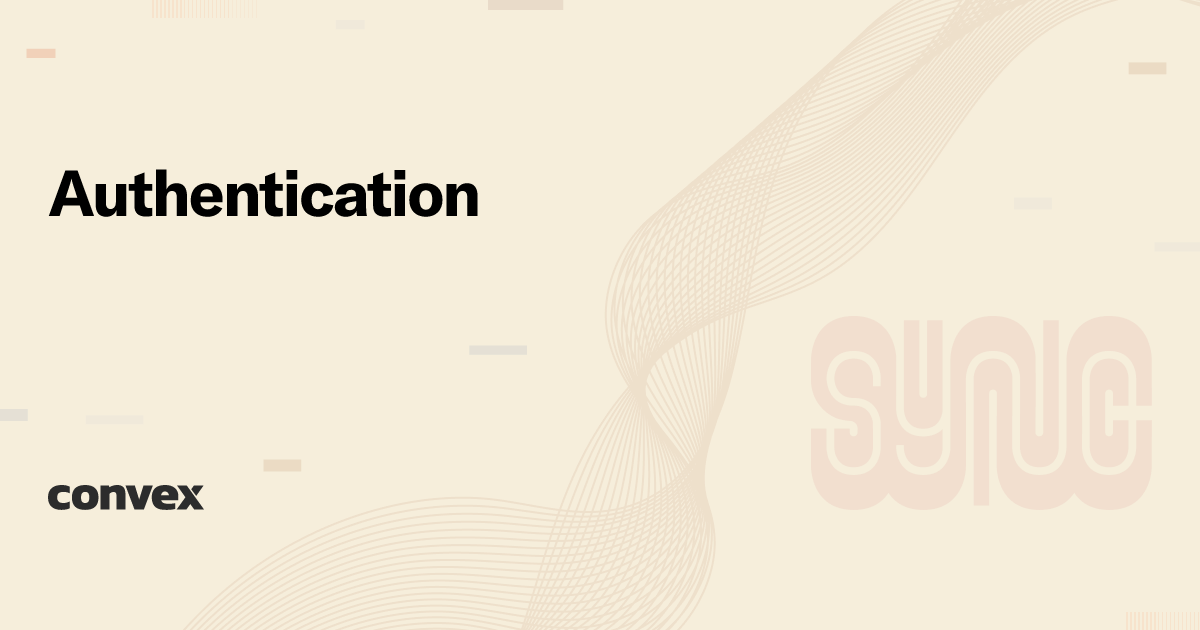 Authentication: Convex can do that