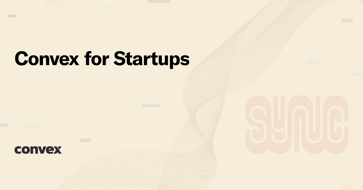 Convex for Startups