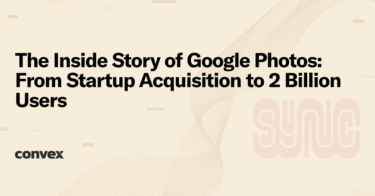 The Inside Story of Google Photos: From Startup Acquisition to 2 ...